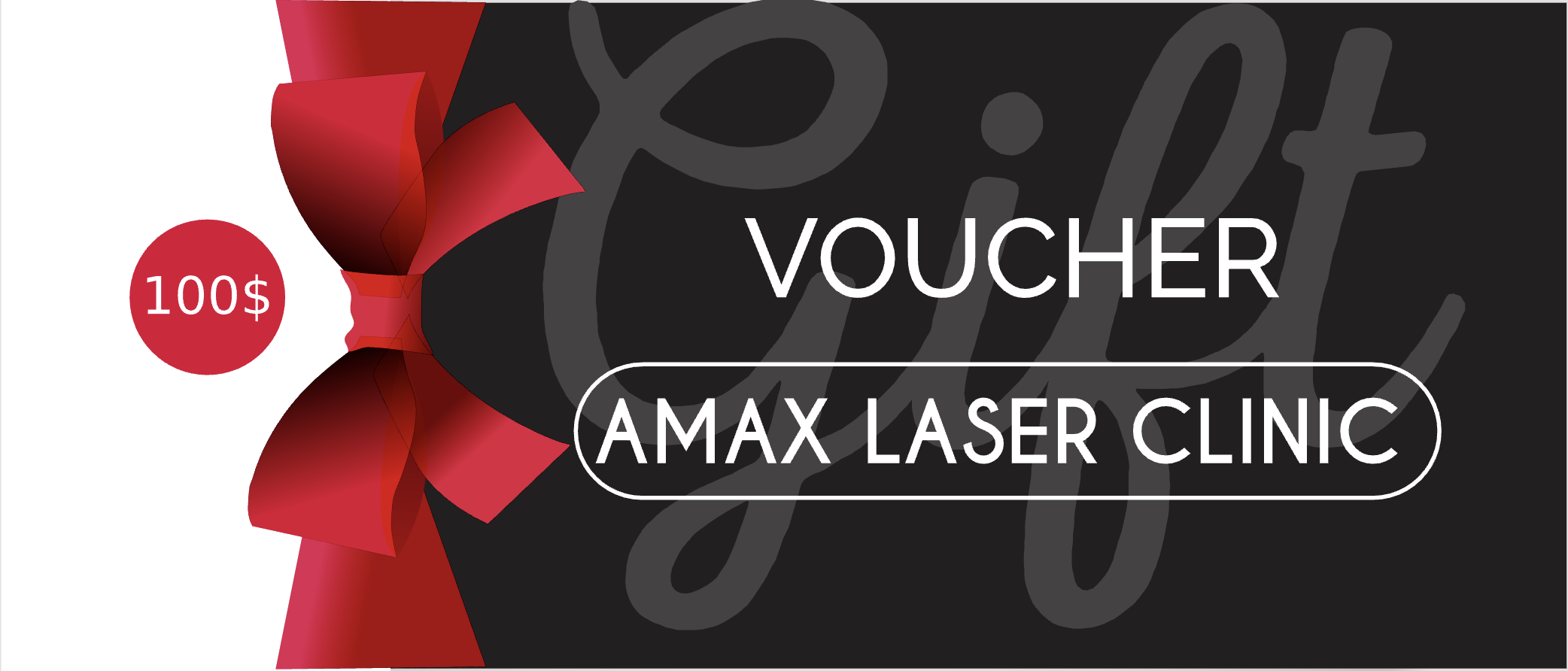 Gift Voucher 100$ – Amax Laser Clinic